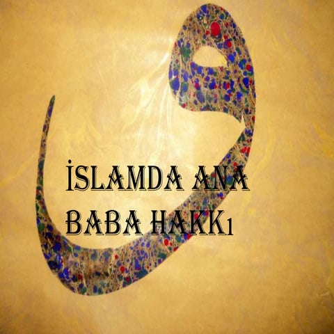 İslamda Ana Baba Hakkı | PPTX