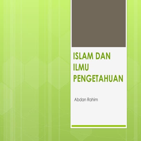 Islam dan Ilmu Pengetahuan dalam perspektif para tokoh barat dan timur ...