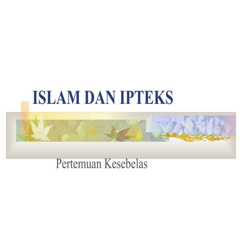 Islam dan ipteks | PPT