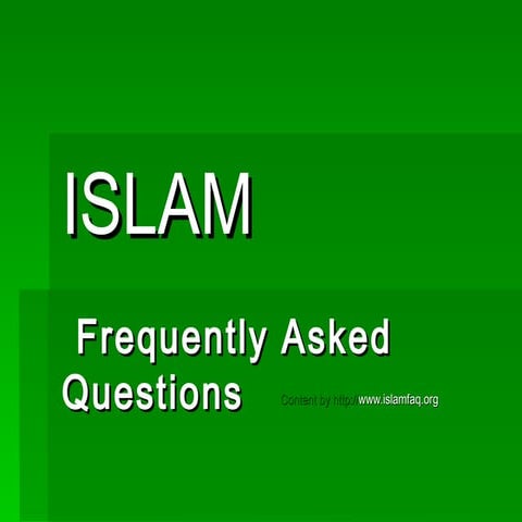 Islam FAQs | PPT | Islam | Religion & Spirituality