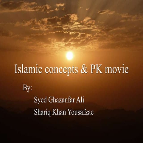 Islamic concepts & pk movie | PPTX