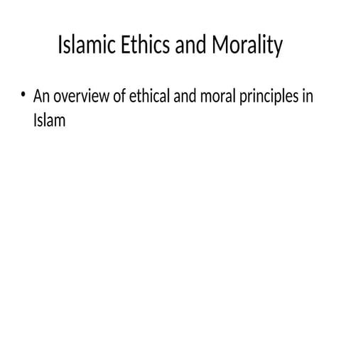 Islamic_Ethics_and_Morality_Presentation.pptx