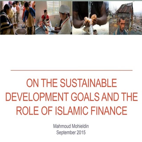 On the Sustainable Development Goals and the Role of Islamic Finance | PPTX