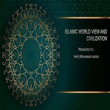 Islamic world view and civilization (1)-1.pptx