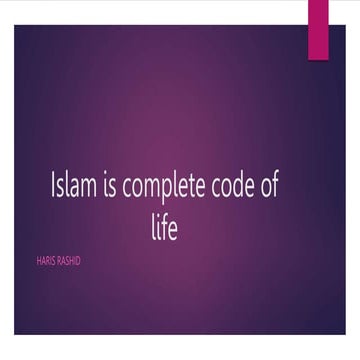 Islam is complete code of life.pptx