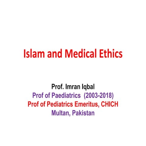 Islam and medical ethics 2019 | PPTX