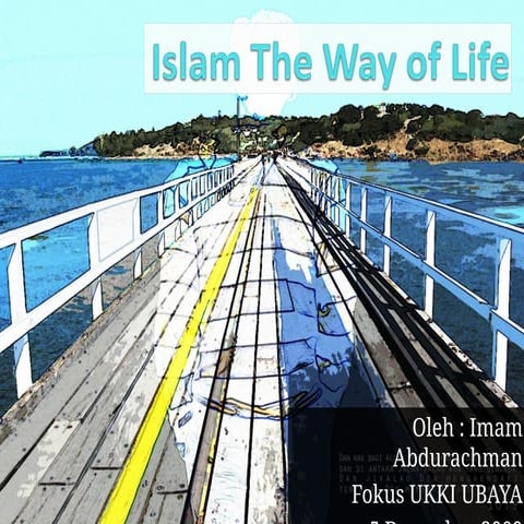 Islam The Way Of Life jalan hidup panduan manusia | PPT