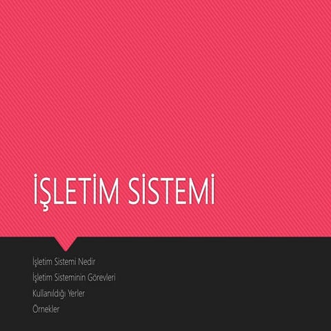 Isletim sistemi | PPTX