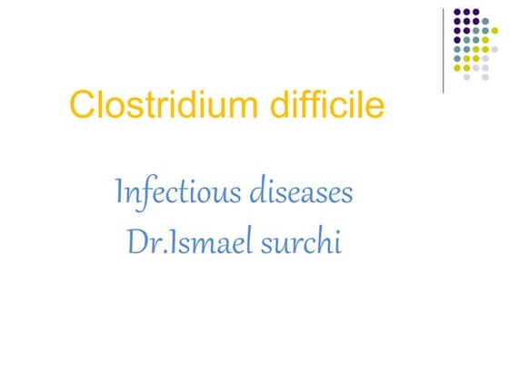 Clostridium Difficile | PPT