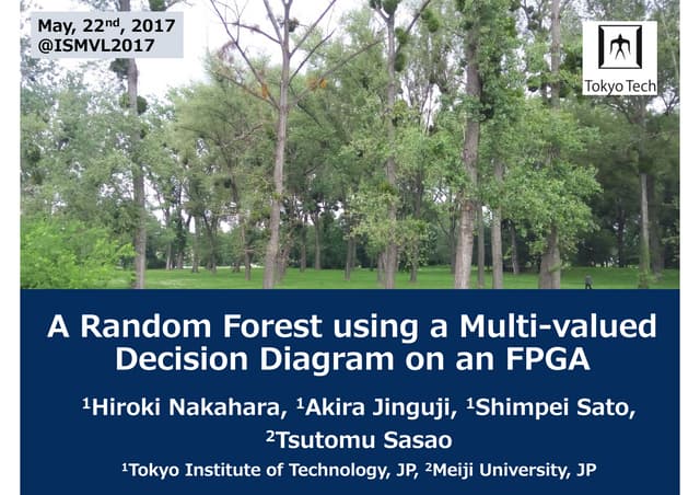 A Random Forest Using A Multi Valued Decision Diagram On An Fpga Ppt