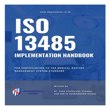 ISO 13485 Implementation Guide for Medical Device Management Systems ...