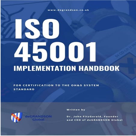 ISO 45001:2018 Implementation Guide for Occupational Health and Safety Management Systems (OHSMS ...
