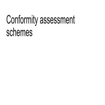 ISO-CASCO_8._Conformity_Assessment_schemes.pptx