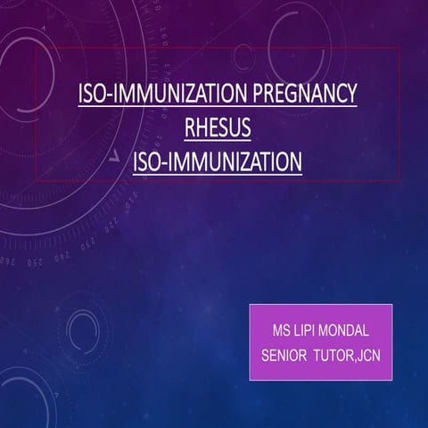 ISO IMMUNIZATION IN PREGNANCY | PPT
