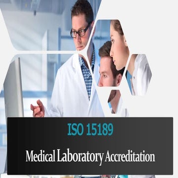 Medical Laboratory Accreditation (ISO 15189) | PPT