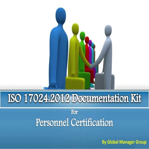 Overview on ISO 17024:2012 Documentation | PPTX