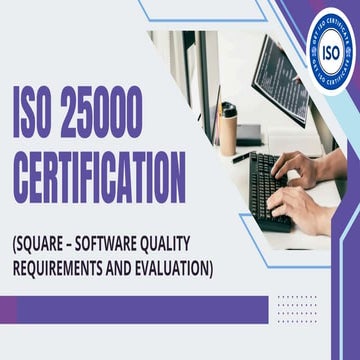 ISO 25000 Certification for Software Quality Excellence | PDF