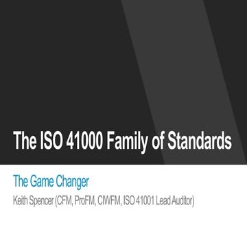 ISO 41000 Family of Standards - The Game Changer.pptx