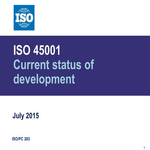 ISO 45001 Current Status of Development from ISO | PDF