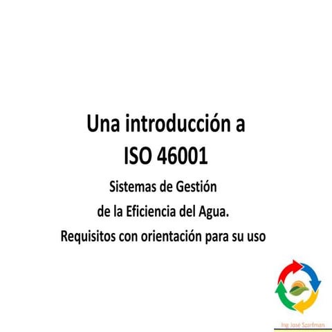 Iso 46001 2019 s g eficiencia de agua | PPT