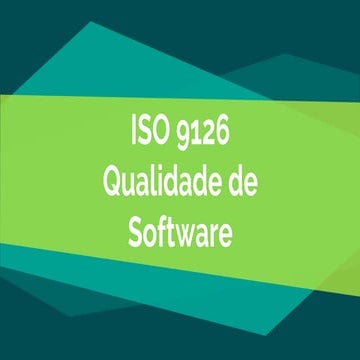 ISO 9126 - Qualidade de Software | PPTX | Business | Business and Finance