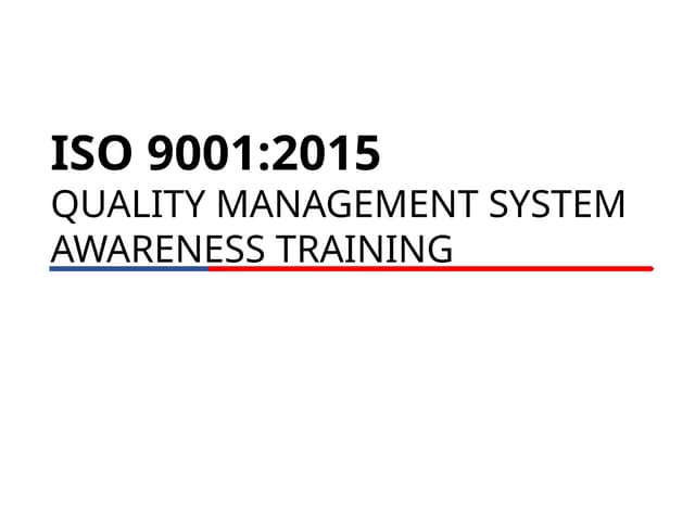 ISO 9001:2015 awareness. | PPSX
