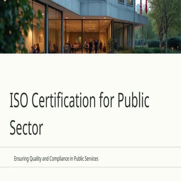 Elevating Governance: The Power of ISO Certification for Public Sector | PPTX