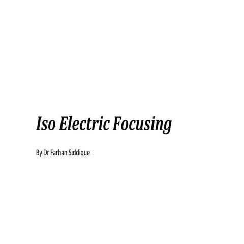 Isoelectric focusing analytical techniques .pptx