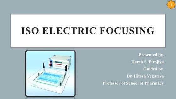 ISOELECTRIC FOCUSING PPT - SLIDE SHARE | PPTX