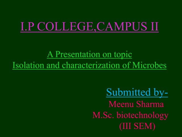 Isolation & Identification of Microorganism | PPTX