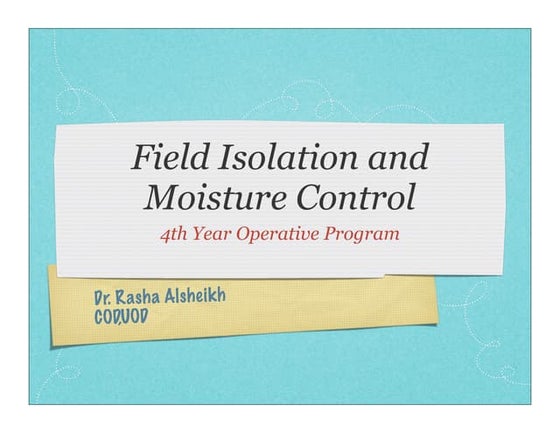 Field Isolation in Dentistry (Rubber Dam) | PDF | Oral care | Personal Care