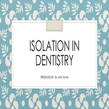 Isolation in dentistry seminar 8.pptx dentistry | PPTX