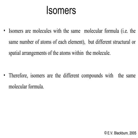 ISOMERS.PPT organic chemistry slides by V.U | PPT
