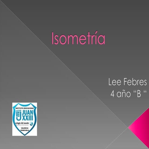 Isometría lee Febres 4año B | PPTX