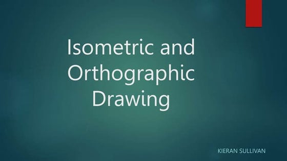 Steps in constructing an isometric drawing | PPT