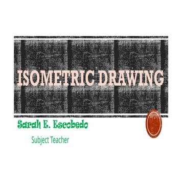 ISOMETRIC DRAWING.pptx LESSON TLE GRADE 7 DRAFTING | PPTX
