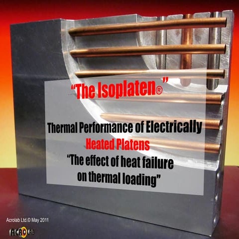 The Isoplaten -"Thermal Performance of Electrically Heated Platens ...