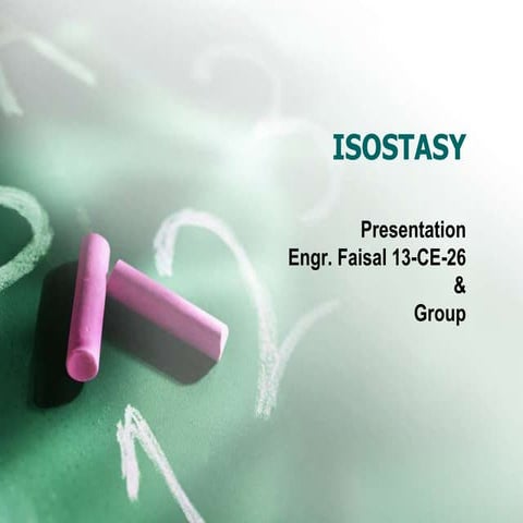 Isostasy- Engineering Geology | PPTX