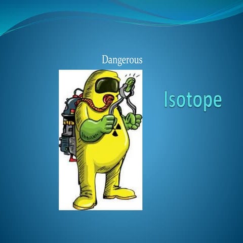 isotope with advantage and disadvantage | PPTX