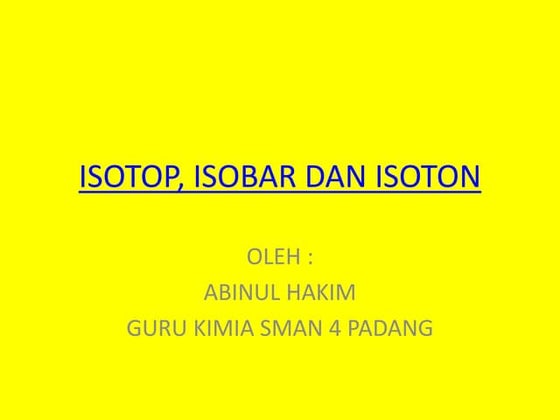 materi isotop,isobar,isoton kimia kelas X.pptx