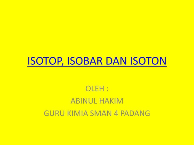 isotop, isobar, isoton | PPTX