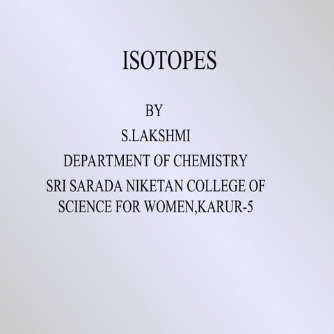 ISOTOPS IN CHEMISTRY PRESENTATION OF BASIC CHEMISTRY | PPT