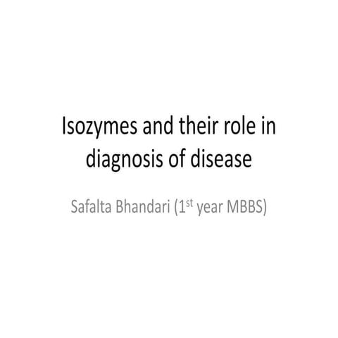 Isozymes and their role in diagnosis of disease.pptx