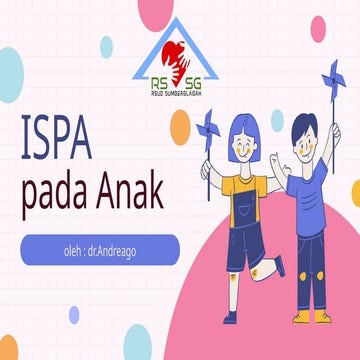 ispa pada anak penyebab pencegahan pengobatan | PPTX