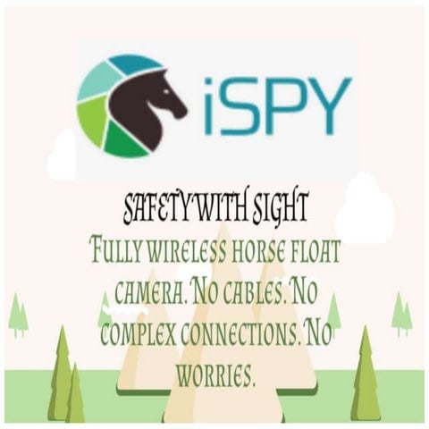 ISPY Wireless Horse Float Camera | PPT