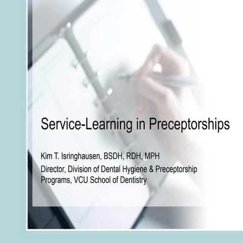 Service Learning in Dental and Dental Hygiene Education | PPT