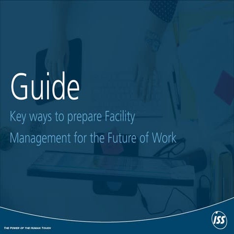 Guide: Key ways to prepare Facility Management for the future of work | PDF