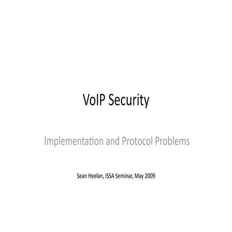 VoIP security: Implementation and Protocol Problems | PPT