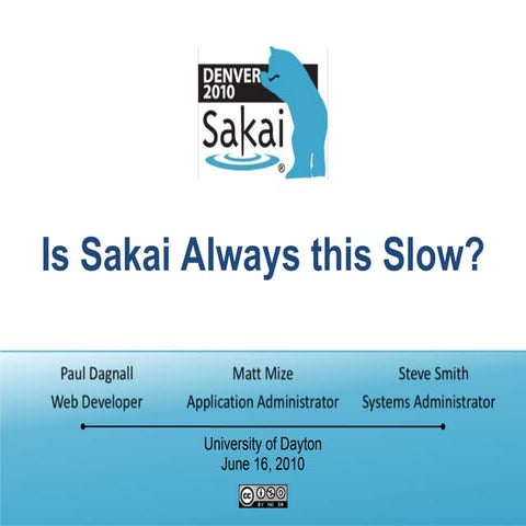 Is Sakai Always This Slow? | PPT