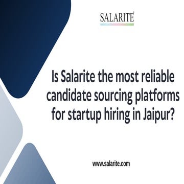 Is Salarite the most reliable candidate sourcing platform for startup ...